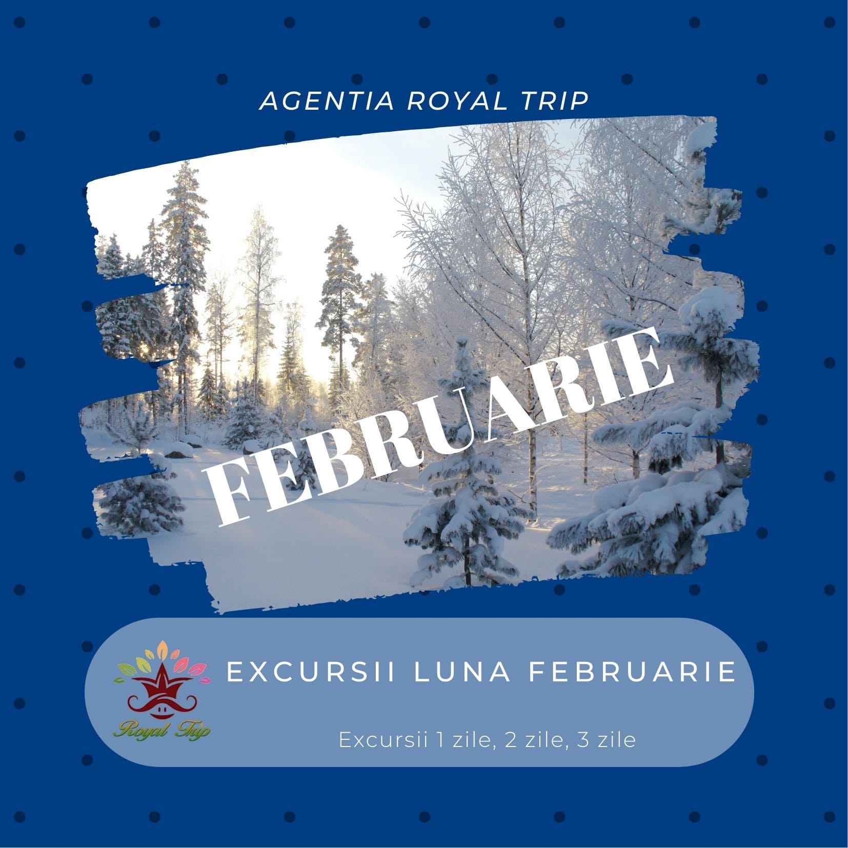 Februarie | Royal Trip - Agentie de Turism